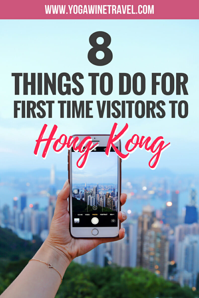 8 Essential Things To Do For First Time Visitors To Hong Kong Yoga