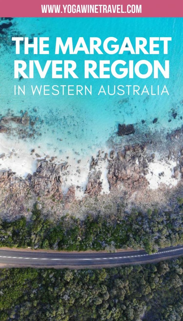 10 Reasons Why You Should Visit the Margaret River Region in Australia ...