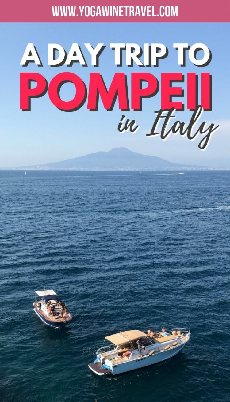 Italy Travel Guide: A Day Trip to Pompeii and Mount Vesuvius From ...