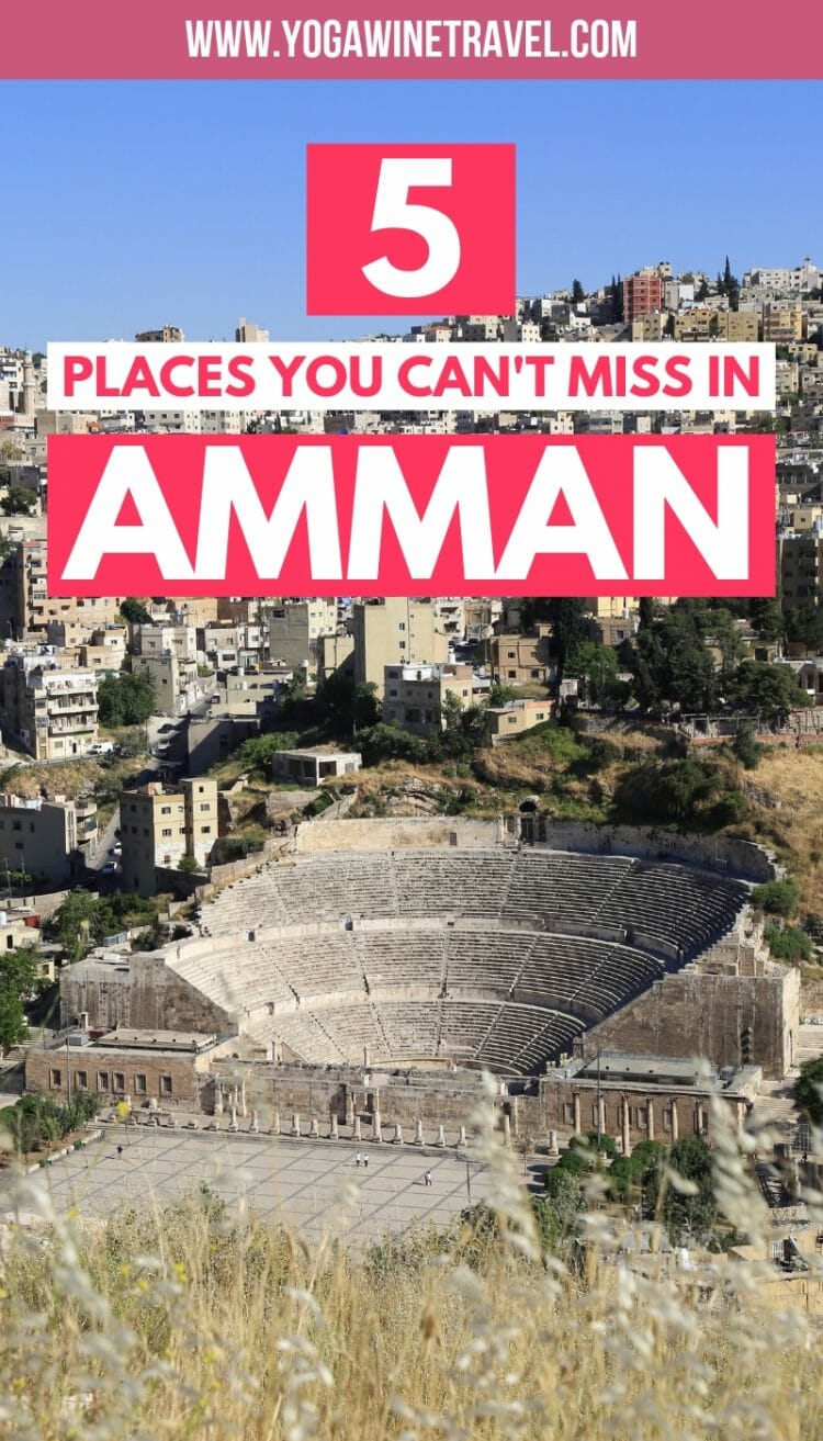 5 of the Best Things to Do in Amman, Jordan (For Culture, History and ...
