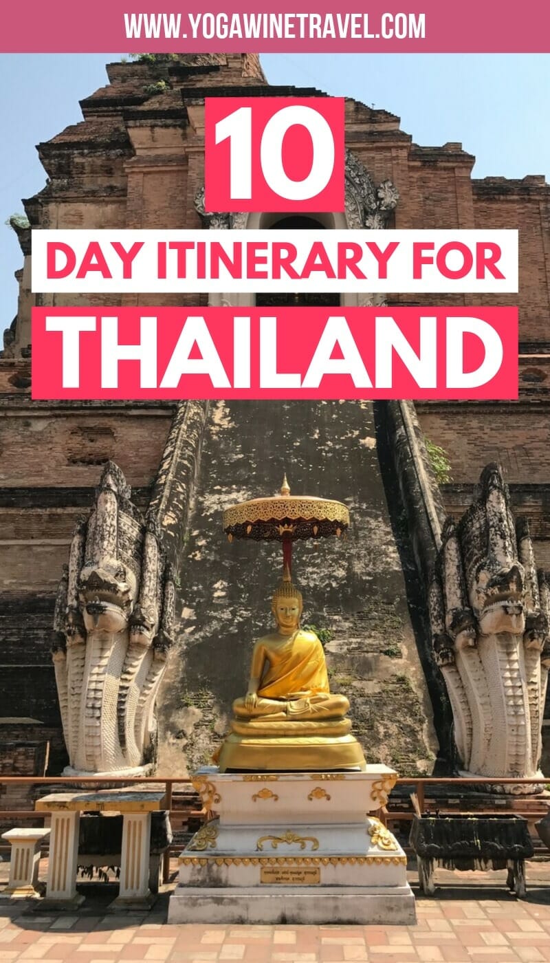 10 Day Thailand Itinerary for First Time Visitors (Beyond the Beaches) | Yoga, Wine & Travel