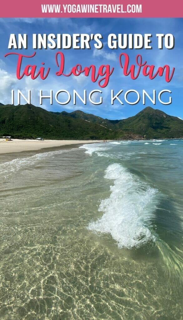 Tai Long Wan in Sai Kung: A Guide to Hong Kong's Secret Beaches | Yoga ...